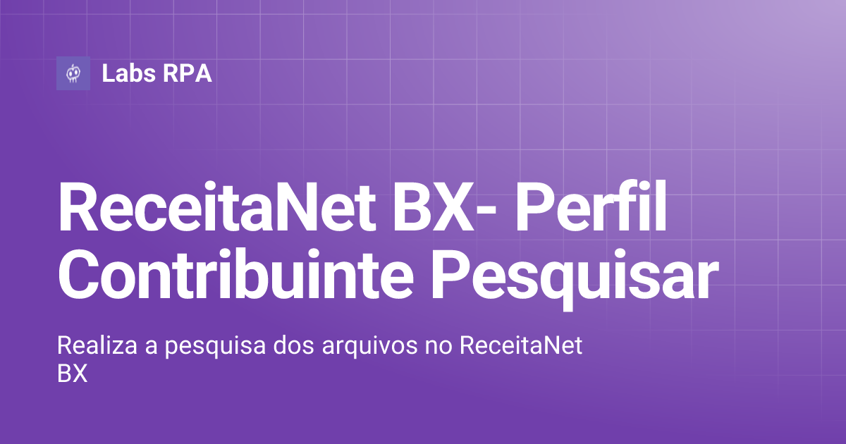 ReceitaNet BX- Perfil Contribuinte Pesquisar | Labs RPA