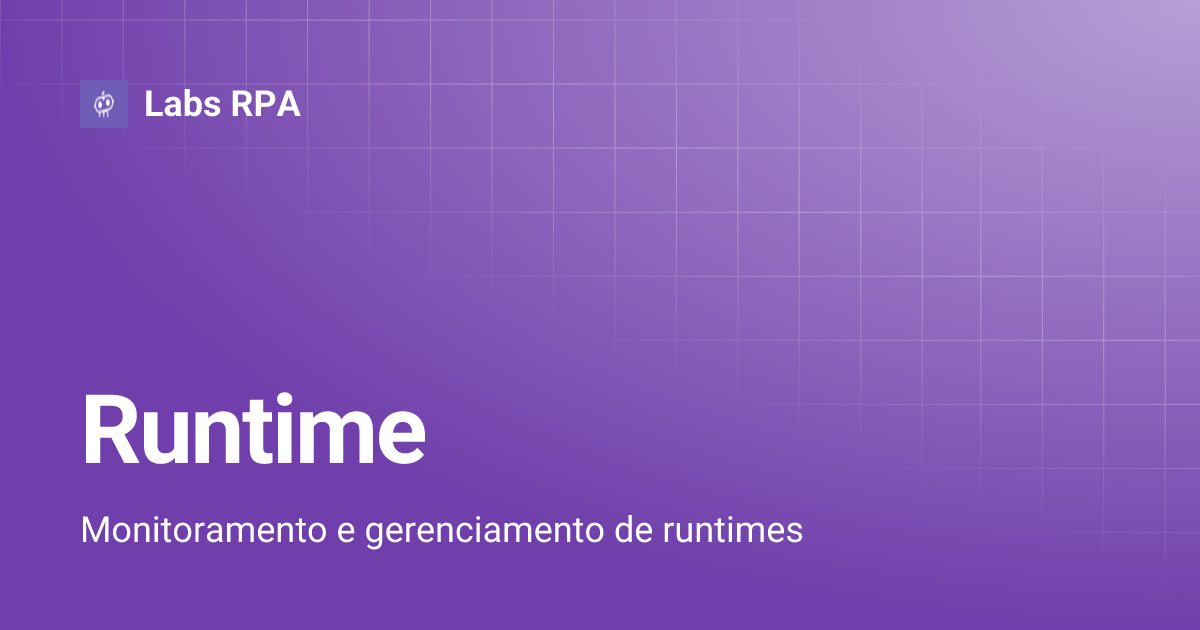 Runtime | Labs RPA