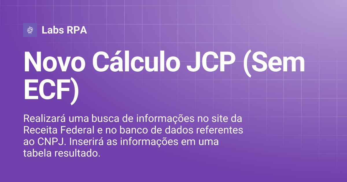 Novo Cálculo JCP (Sem ECF) | Labs RPA